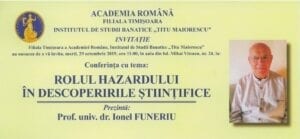 CONFERINȚA ROLUL HAZARDULUI ÎN DESCOPERIRILE ȘTIINȚIFICE | Academia ...